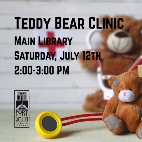 Teddy Bear Clinic and Storytime | Fort Smith Public Library